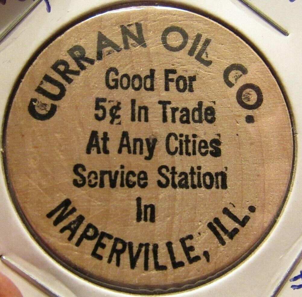 Vintage Curran Oil Co. Naperville, IL Wooden Nickel - Token Illinois #1 ...