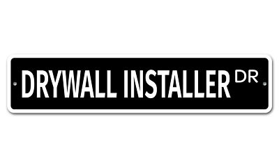 5843 SS Drywall Installer 4" x 18" Novelty Street Sign Aluminum | eBay