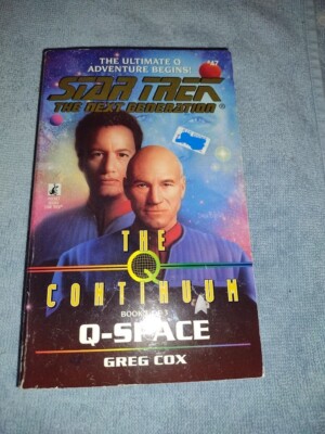 The Q Continuum: Q-Space (Star Trek The Next Generation, Book 47 ...