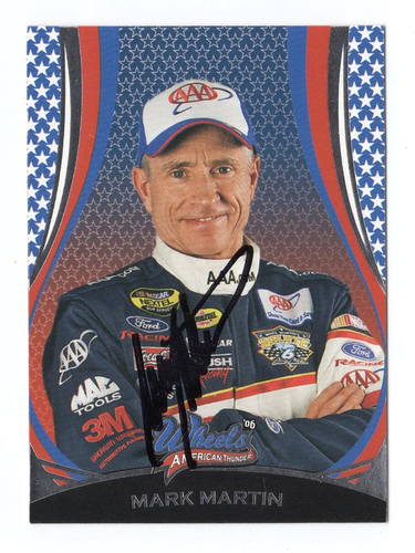 AUTOGRAPHED Mark Martin 2006 Wheels American Thunder Racing (#6 AAA ...