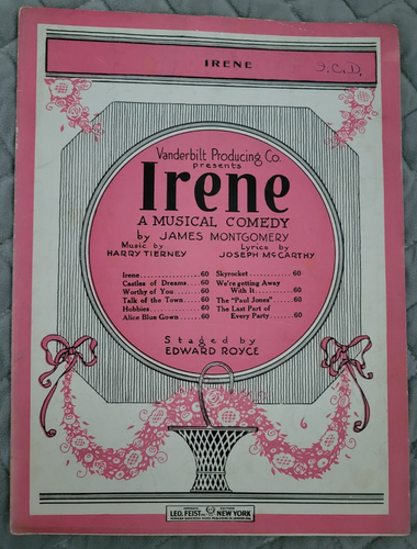 1919 IRENE Musical JAMES MONTGOMERY Harry Tierney Joseph McCarthy Sheet ...