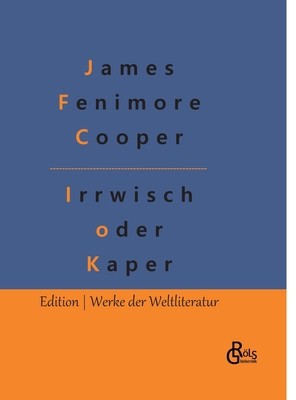 Der Irrwisch oder der Kaper by Cooper, James Fenimore | eBay
