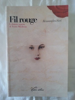 Fil rouge - Alessandro Seri - Ed. Vydia - 1a ed. Maggio 2013 | eBay