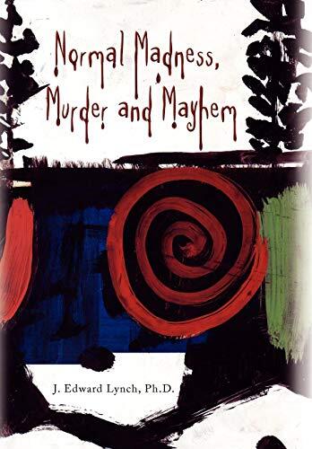 Normal Madness, Murder and Mayhem, Lynch New 9781436335768 Fast Free ...