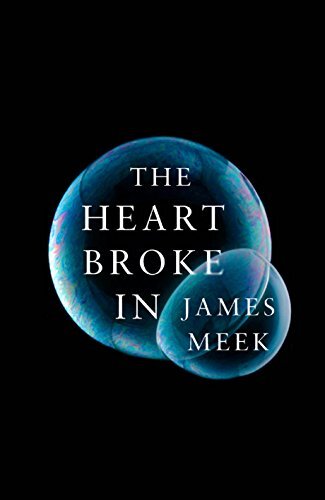 The Heart Broke in By James Meek. 9780857862907 | eBay Australia