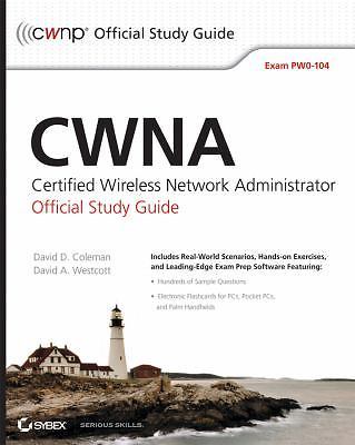 CWNA Certified Wireless Network Administrator Official Study Guide ...