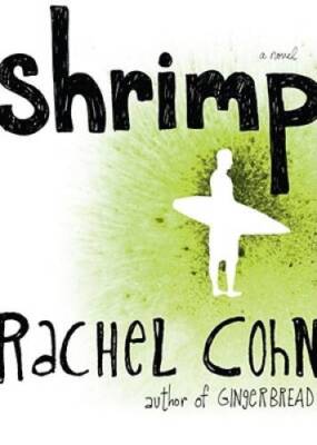 Shrimp - Paperback By Cohn, Rachel - VERY GOOD | eBay