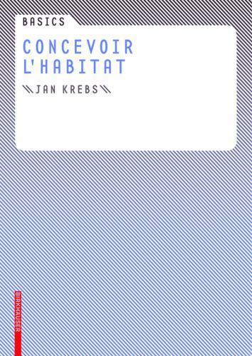 Basics Concevoir L'Habitat, Paperback by Krebs, Jan, Brand New, Free ...