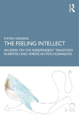 Steven Groarke The Feeling Intellect (Poche) | eBay