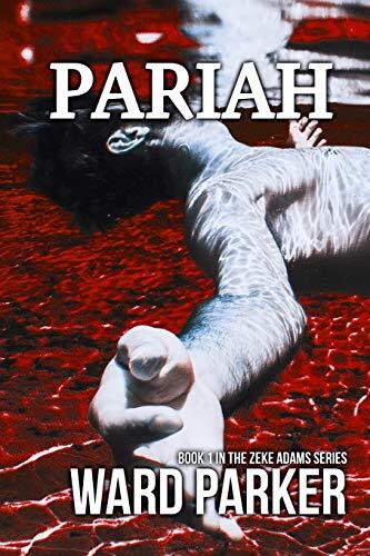 Pariah: Book 1 in The Zeke Adams Series 9781945502842| eBay