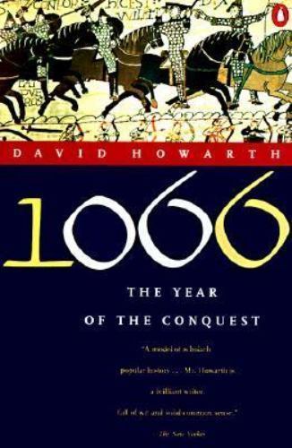 1066 : The Year of the Conquest by David Howarth (1981, Uk-B Format ...