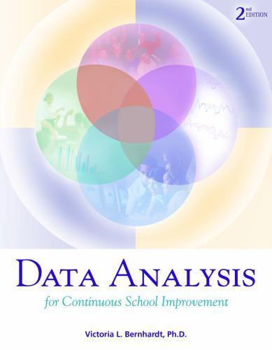 Data Analysis for Continuous School Improvement by Victoria L ...