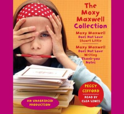 The Moxy Maxwell Collection, 3 Cds [Unabridged Library Edition] (AUDIO ...