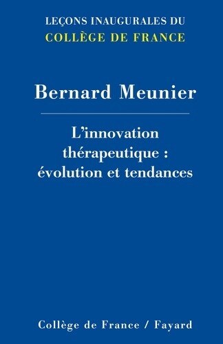 Innovations therapeutiques : tendances et evolution, Bernard Meunier | eBay
