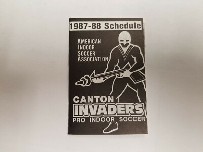 Canton Invaders 1987/88 AISA Indoor Soccer Pocket Schedule - Ohio ...