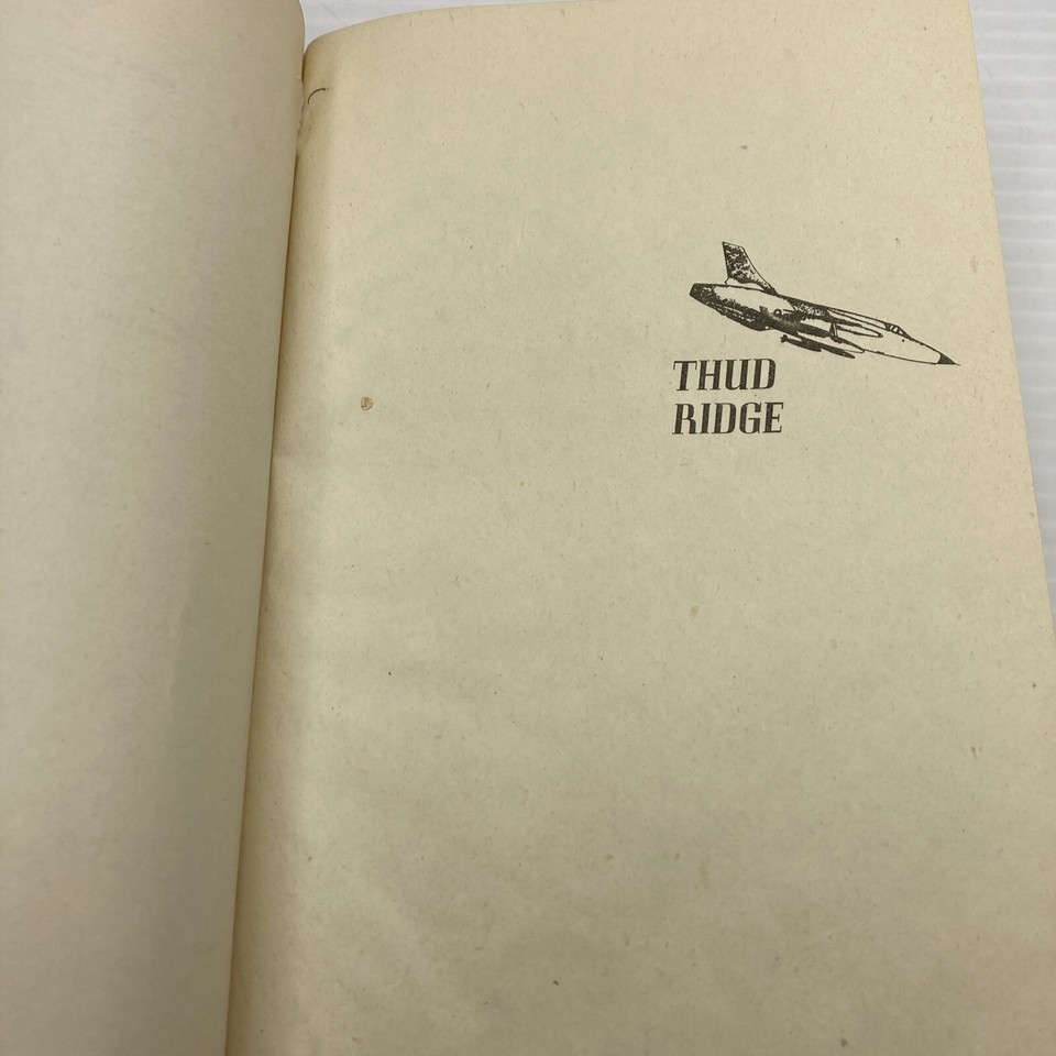 F-105 Thunderchief Vietnam War Hanoi Memoir Thud Ridge Colonel Jack ...