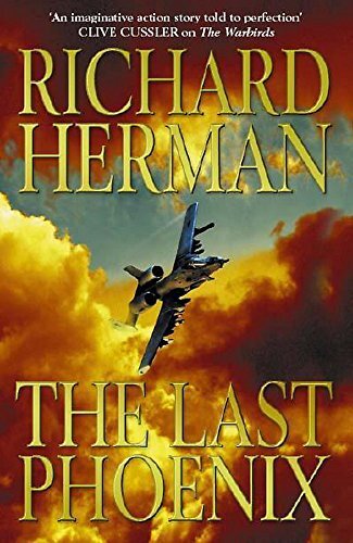 The Last Phoenix By RICHARD HERMAN | eBay