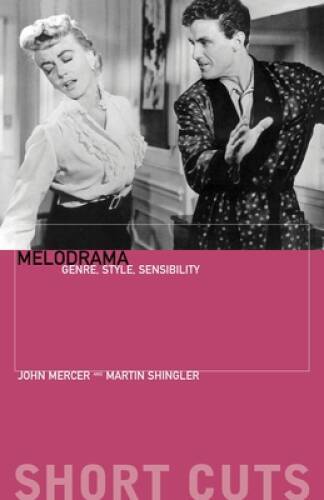 Melodrama: Genre, Style, and Sensibility (Short Cuts) - Paperback ...