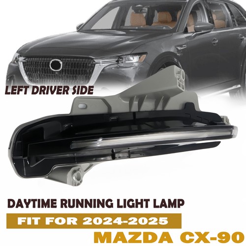 For MAZDA CX-90 2024-2025 LH Driver Side Daytime Running Light Lamp ...