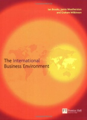 International Business Environment By Ian Brooks, Jamie Weatherston ...