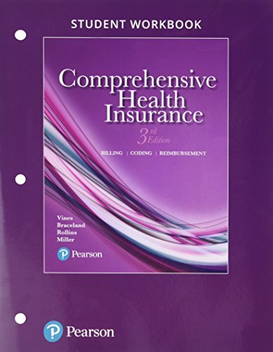 STUDENT WORKBOOK FOR COMPREHENSIVE HEALTH INSURANCE: By Deborah Vines ...