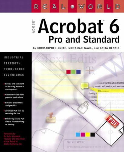 Real World Adobe Acrobat 6: Pro and Standard Smith, Christopher, Tawil ...