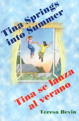 Tina Springs Into Summer: Tina Se Lanza Al Verano by Bevin, Teresa ...