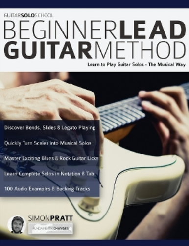 Joseph Alexander Simon Pratt The Beginner Lead Guitar Method (Poche) | eBay