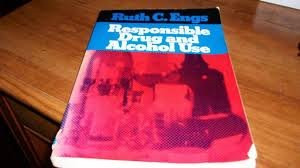 RESPONSIBLE DRUG AND ALCOHOL USE By Ruth C. Engs 9780023337604| eBay