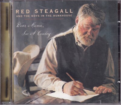 CD - RED STEAGALL: Dear Mama, I am a Cowboy - The Old Man & His Fiddle ...