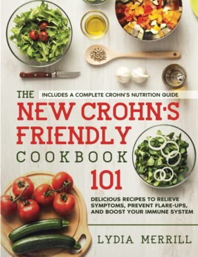 The New Crohn's Friendly Cookbook: 1..., Merrill, Lydia 8731235379 ...