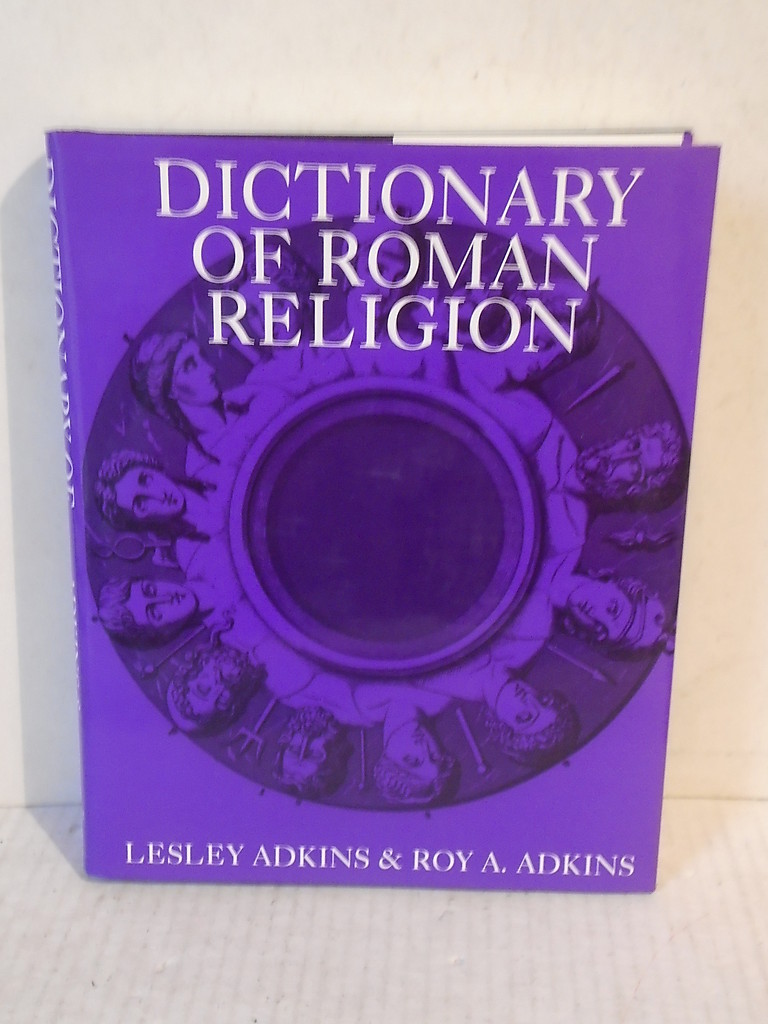 Dictionary of Roman Religion by Roy Adkins and Lesley Adkins (1995 ...