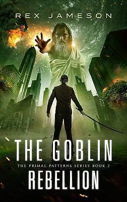 Goblin Rebellion by Rex Jameson (2017, Trade Paperback) for sale online ...