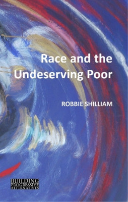 Robbie Shilliam Race and the Undeserving Poor (Poche) | eBay