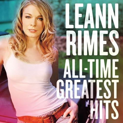 Leann Rimes - All-Time Greatest Hits - Leann Rimes CD H8VG The Cheap ...