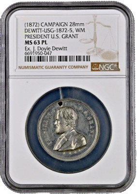 1872 ULYSSES S. GRANT POLITICAL CAMPAIGN MEDAL DEWITT-USG-1872-5 WM NGC ...