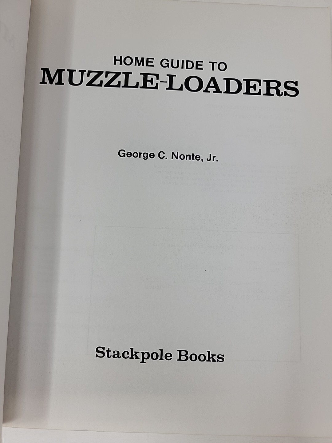 Home Guide to Muzzle Loaders by George C. Nonte (1982, Trade Paperback ...