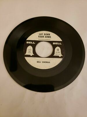Bell Chorus - Lay Down Your Arms - Bell (45RPM 7” Single)(J345) | eBay