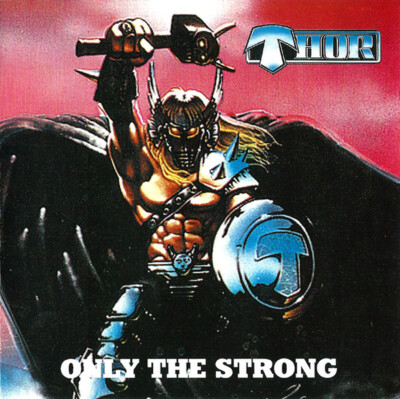 Thor (7) Only The Strong CD, Album, RE 2002 Heavy Metal (M / M) | eBay