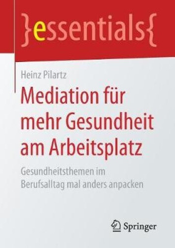 Mediation Fur Mehr Gesundheit Am Arbeitsplatz: Gesundheitsthemen Im ...