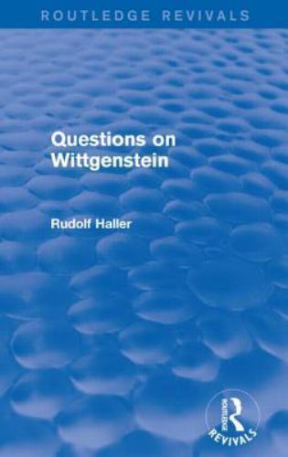 Questions on Wittgenstein (Routledge Revivals) by Rudolf Haller (2015 ...