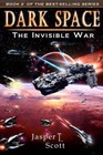 Dark Space (Book 2): The Invisible War - Paperback - VERY GOOD ...