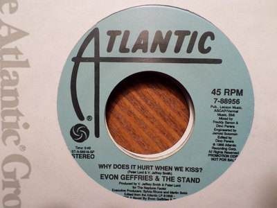 PROMO ATLANTIC 7" 45 RECORD/EVON GEFFRIES/WHY DOES IT HURT WHEN WE KISS ...