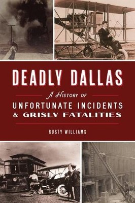 Rusty Williams Deadly Dallas (Poche) | eBay