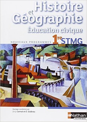 Histoire-Géographie - Education civique - 1re STMG de Delphine Acloque ...