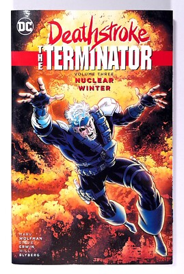 Deathstroke The Terminator Nuclear Winter Vol. 3 TPB (2015) DC Comics ...