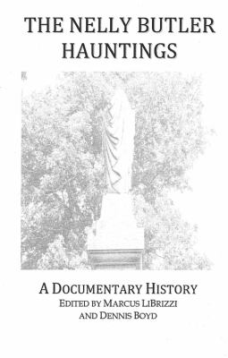 The Nelly Butler Hauntings : A Documentary History by Dennis Boyd (2010 ...