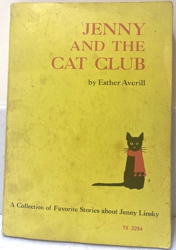 JENNY AND THE CAT CLUB 1975 Esther Averill Scholastic Favorite Stories ...