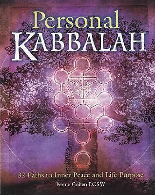 Personal Kabbalah: 32 Paths to Inner Peace and Life Purpose by Penny ...