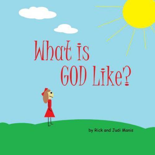 What Is God Like? by Rick and Manis (2015, Trade Paperback) for sale ...